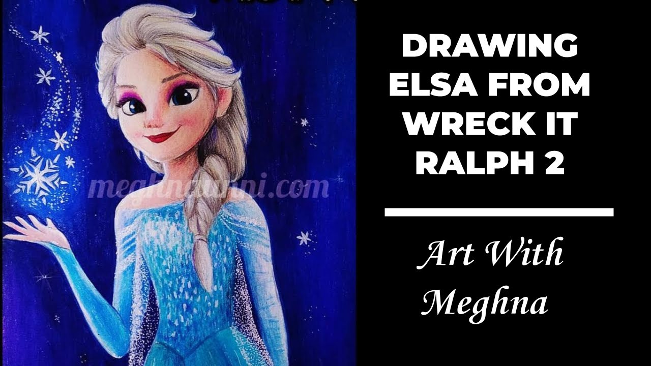 Drawing Elsa from Disney Wreck It Ralph 2 Video | Art With Meghna ...