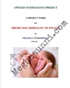 CBSE Class 12 Applied Mathematics Project | Predicting Mortality of Infants – Meghnaunni.com